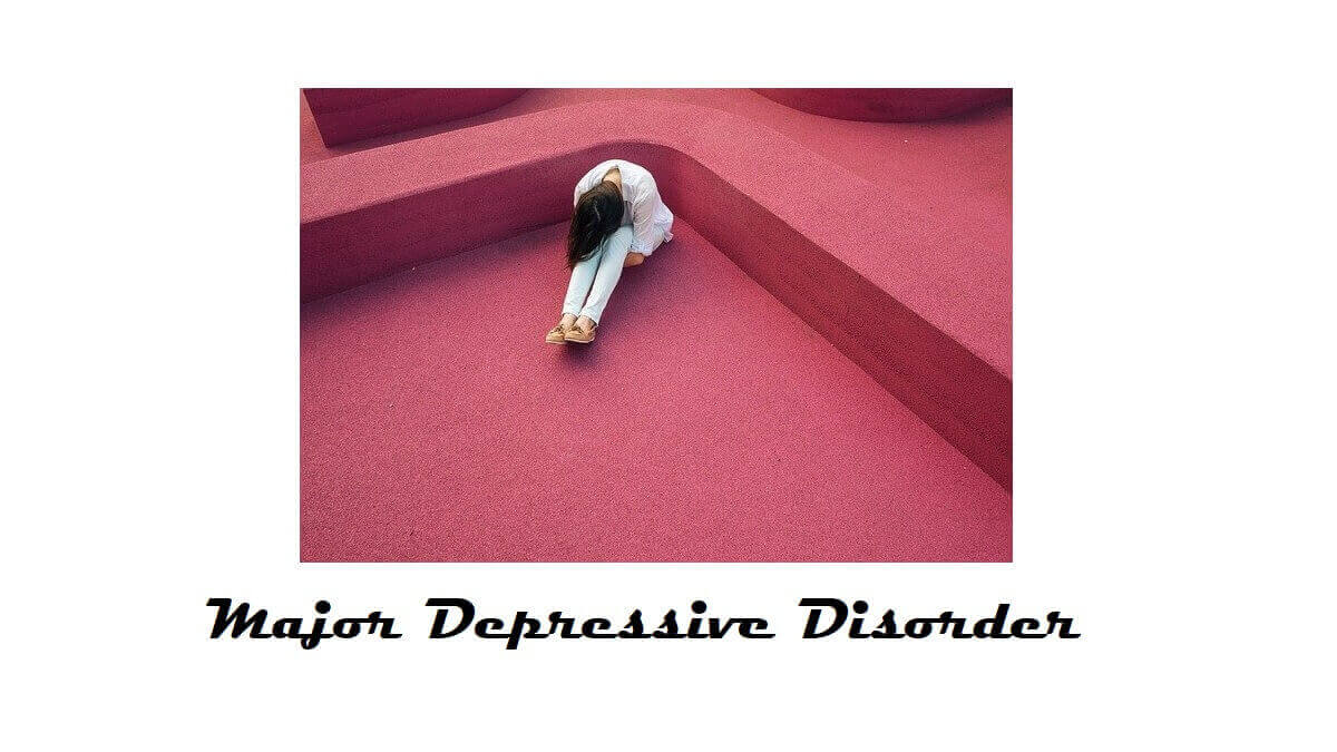 Major Depressive Disorder: 4 Causes, Symptoms, Impact, And Treatments ...